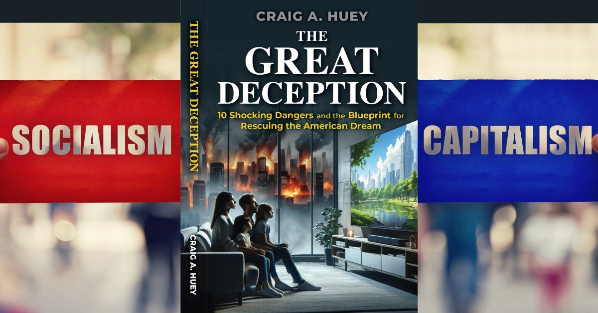 The Great Deception: Socialism-America’s Epic Battle Between ...
